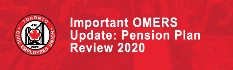 Important OMERS Update: Pension Plan Review 2020 – TCEU Local 416